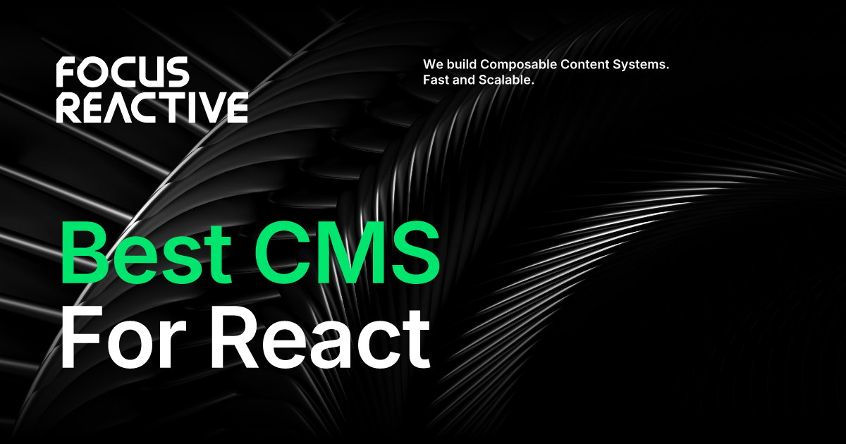 Best React CMS | FocusReactive