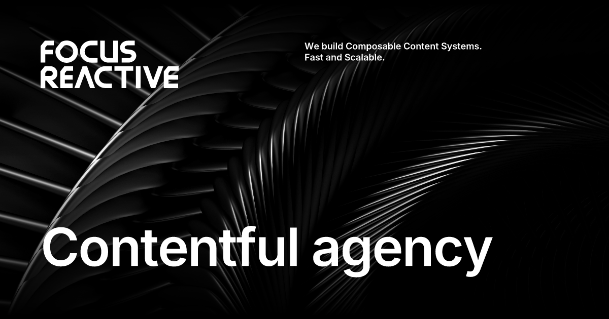 Contentful CMS Agency for Enterprise Headless Development